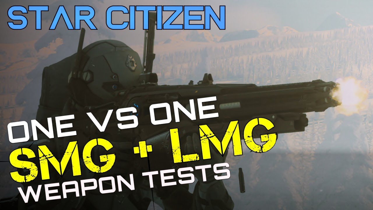 PVP Testing LMG + SMG - One VS One - Star Citizen FPS Weapon combat 3. ...