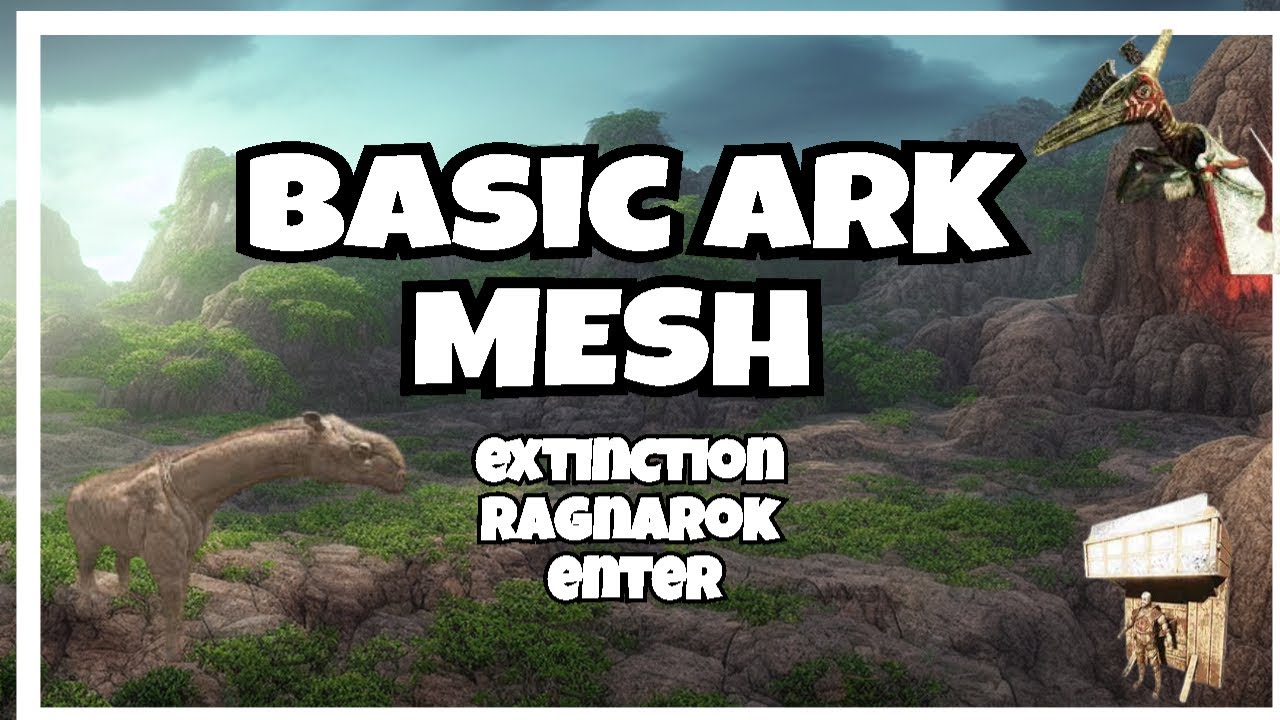 ark survival evolved basic mesh ragnarok center extinction - YouTube