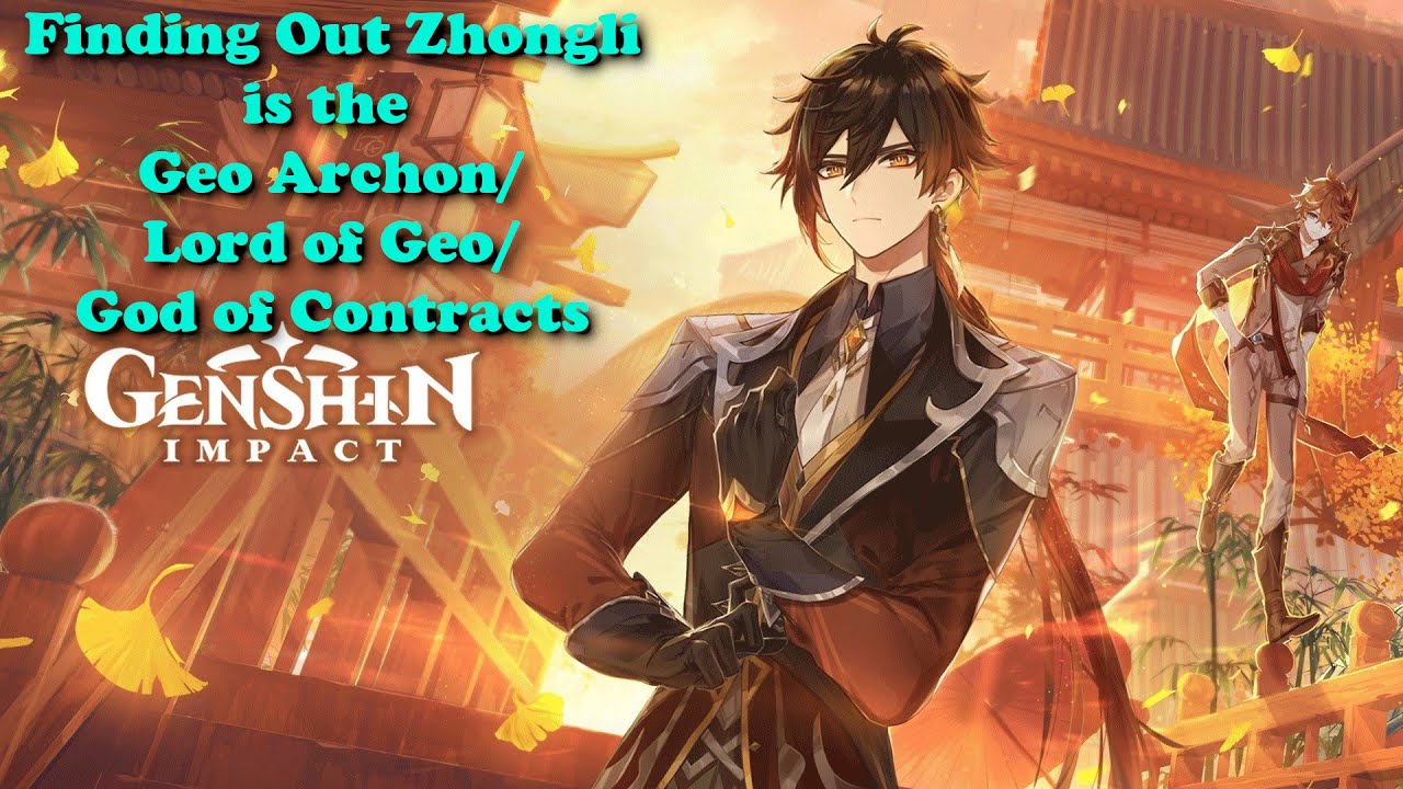 Genshin Impact - Finding out Zhongli is the Geo Archon/Lord of Geo/God ...