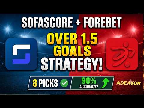 ‎🔥 SofaScore + Forebet Over 1.5 Goals Strategy | 8 Picks & 90% Accuracy?