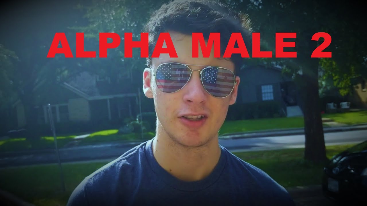 ALPHA MALE 2 - YouTube