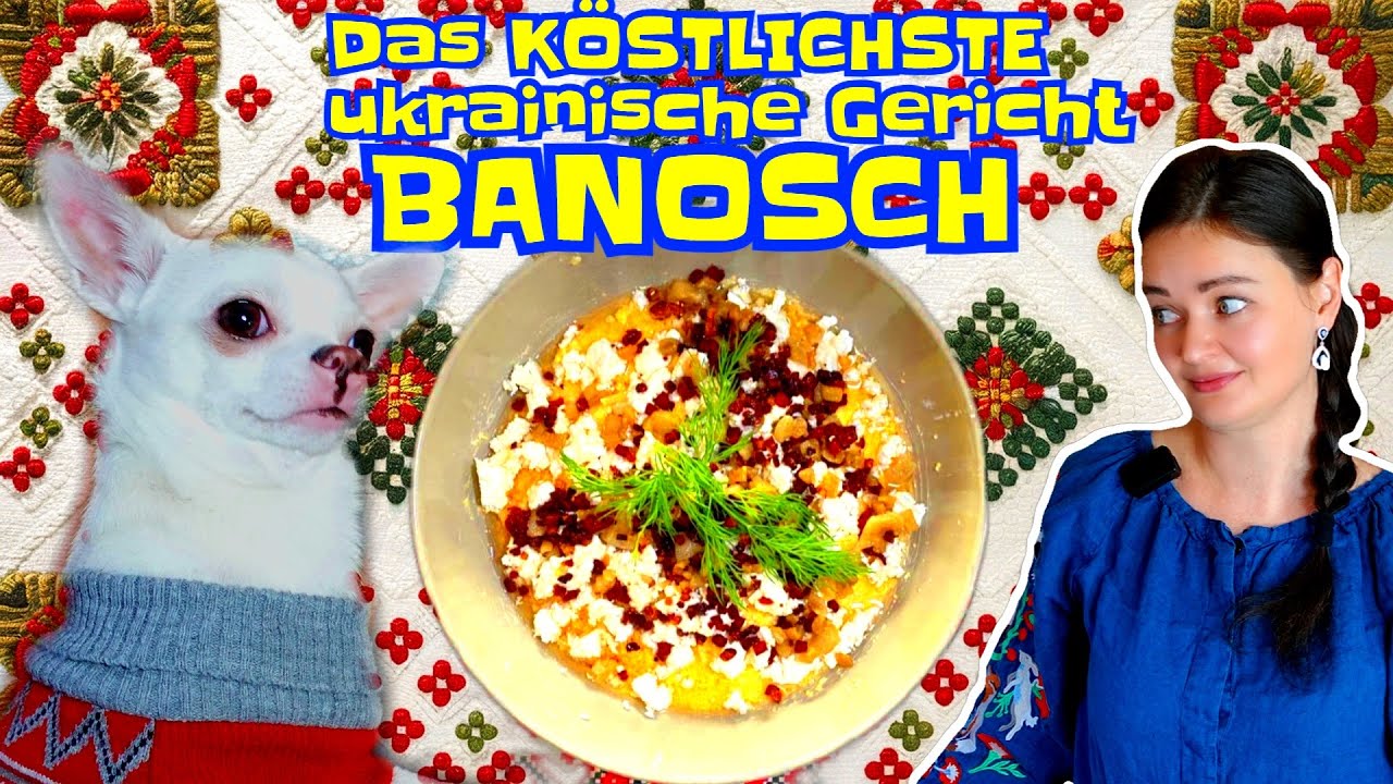 BANOSCH: Das KÖSTLICHSTE ukrainische Gericht aller Zeiten? - YouTube