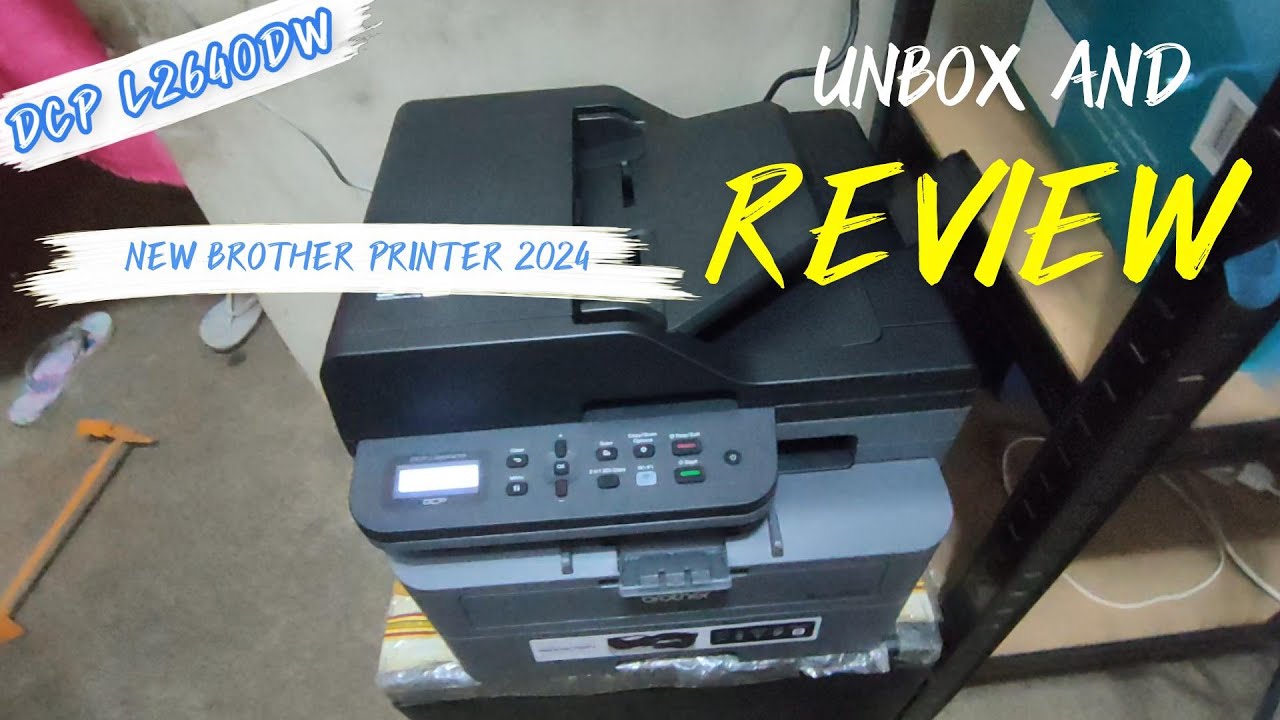 BROTHER DCP-L2640DW | UNBOX AND REVIEW | 2024 - YouTube