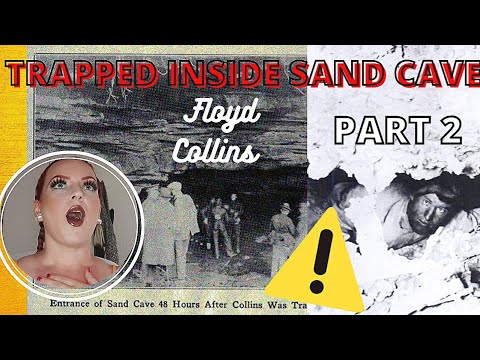 Sand Cave Disaster | Cave exploring gone wrong | Floyd Collins ...