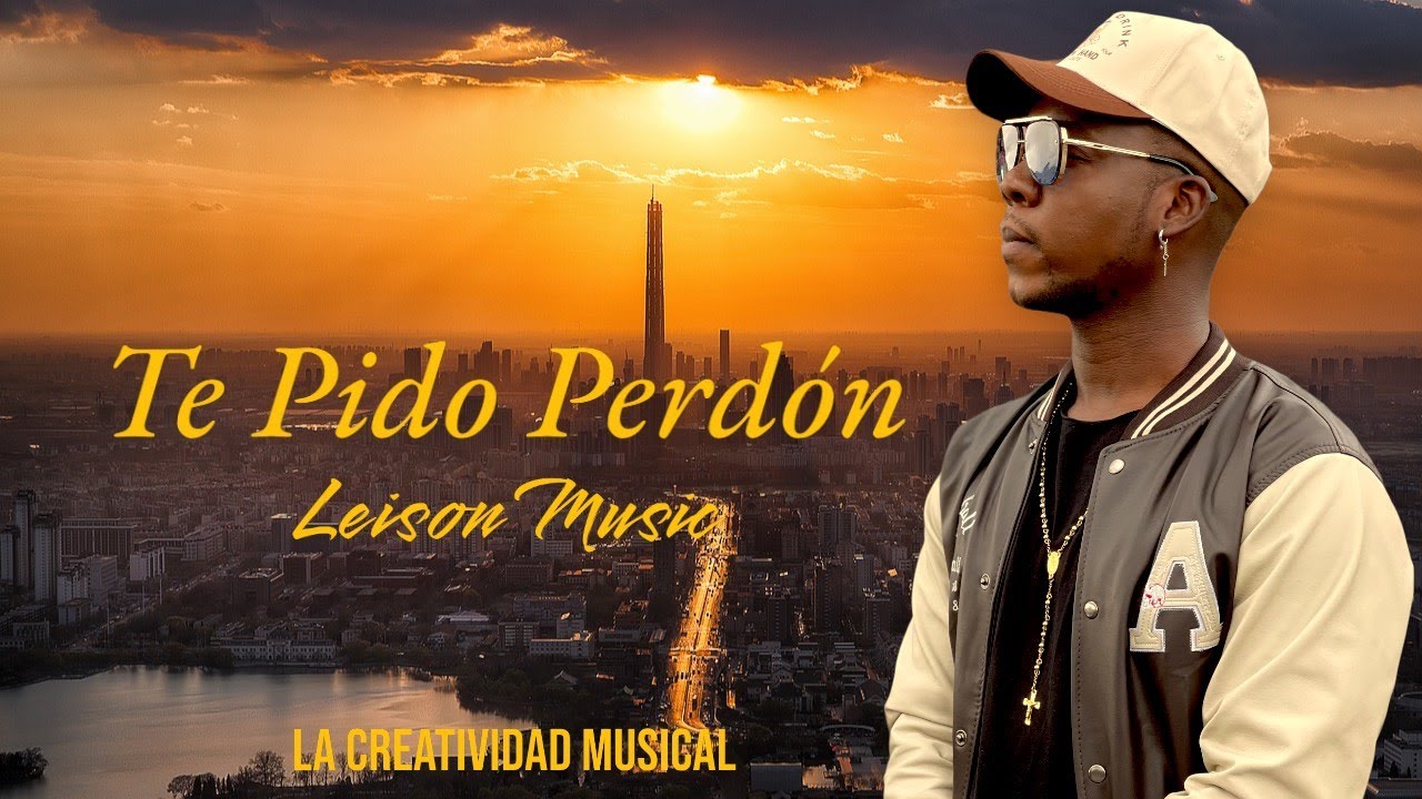 Te Pido Perdón - Leison Music ( Video Official ) Reggaeton - YouTube