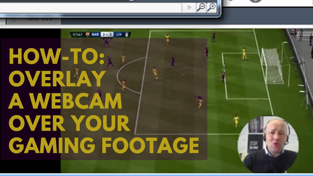 Overlay a webcam on video games clips - trakaxPC 5 - Windows Video ...