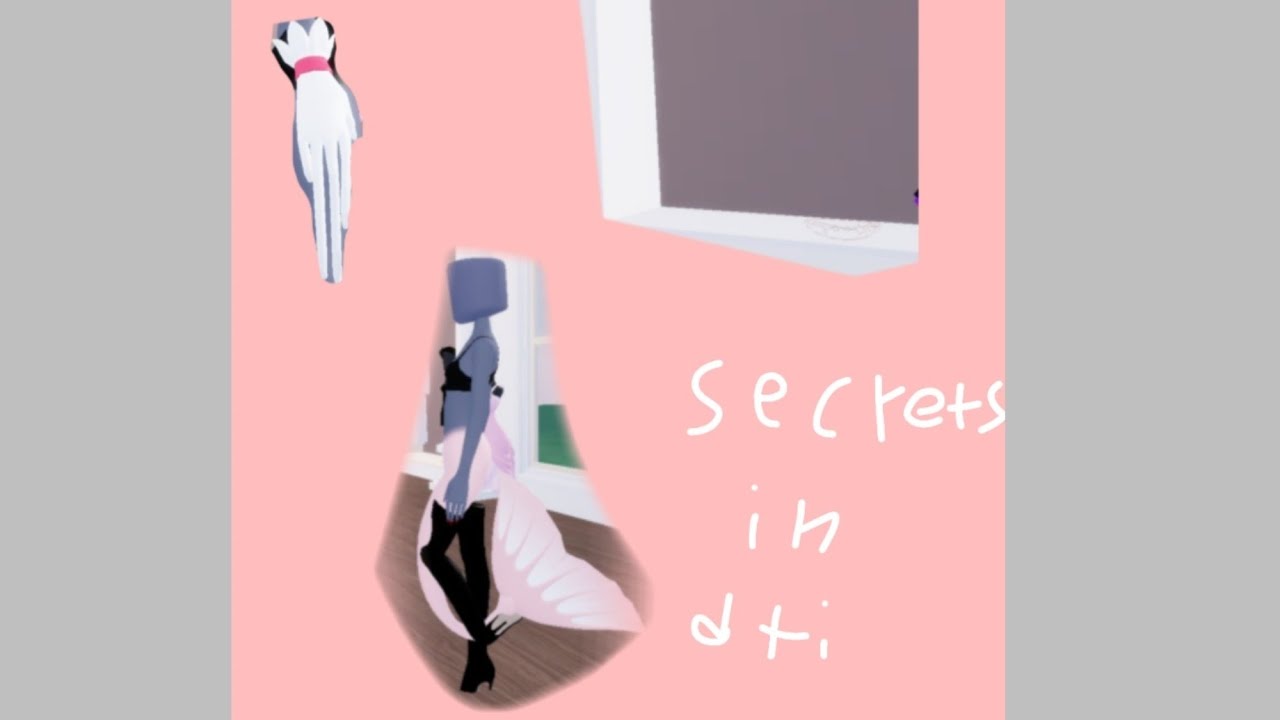 dti secrets that u "may" didn't know about! ♡♡☆☆ - YouTube