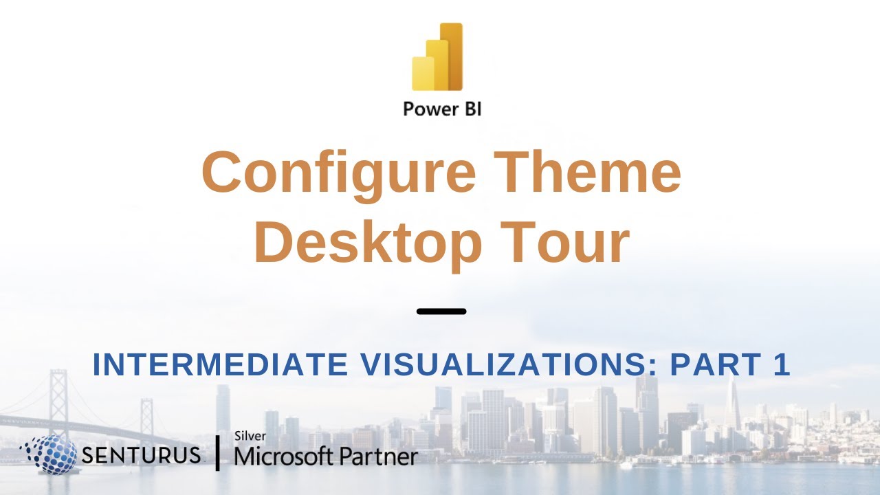 Power BI: How to Configure a Theme & Desktop Tour (1 of 14) - YouTube