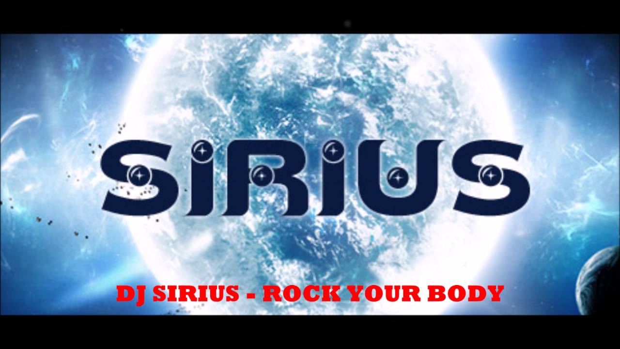 DJ SIRIUS - ROCK YOUR BODY - YouTube