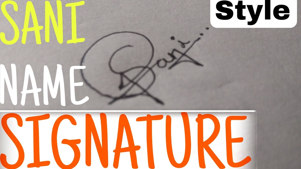 Sani name signature style|| S name signature|| ||Sani name ka signature ...