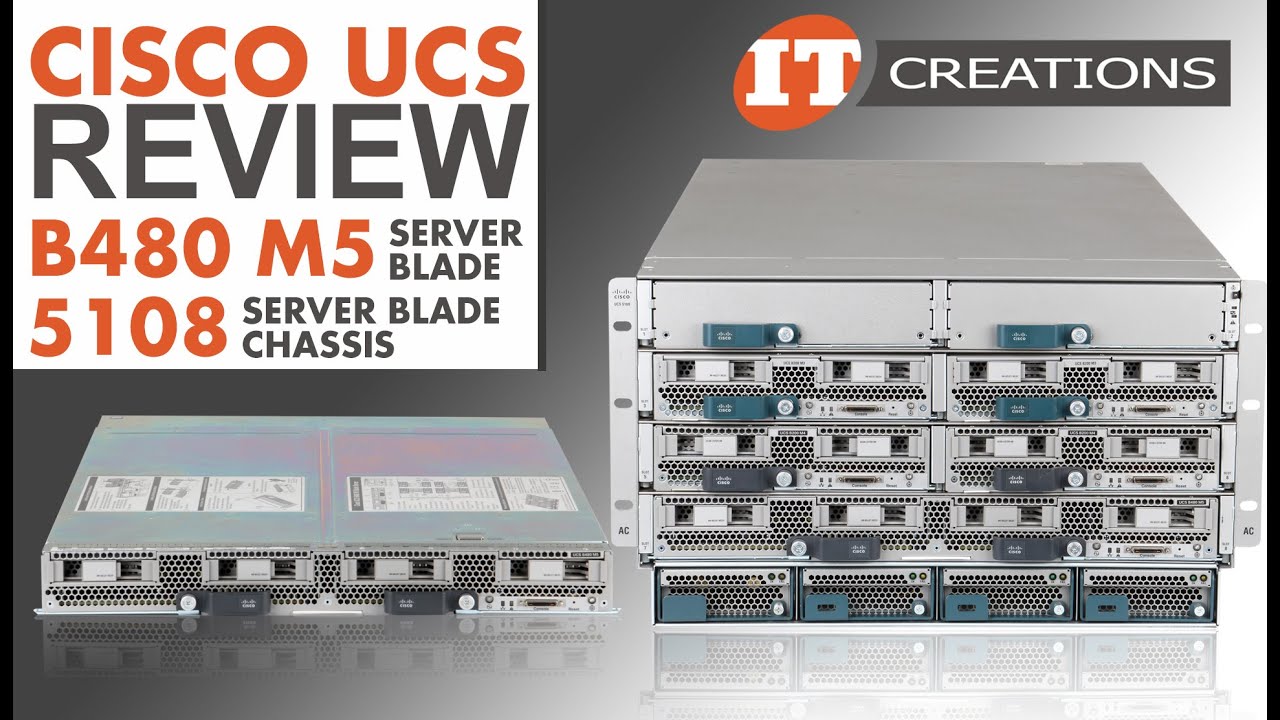 Cisco UCS 5108 Server Blade Enclosure And UCS B480 M5 Blade Server