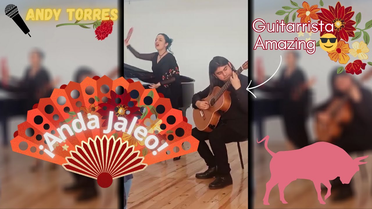 Presentación del tercer semestre| ¡Anda Jaleo!| Andy Torres - YouTube
