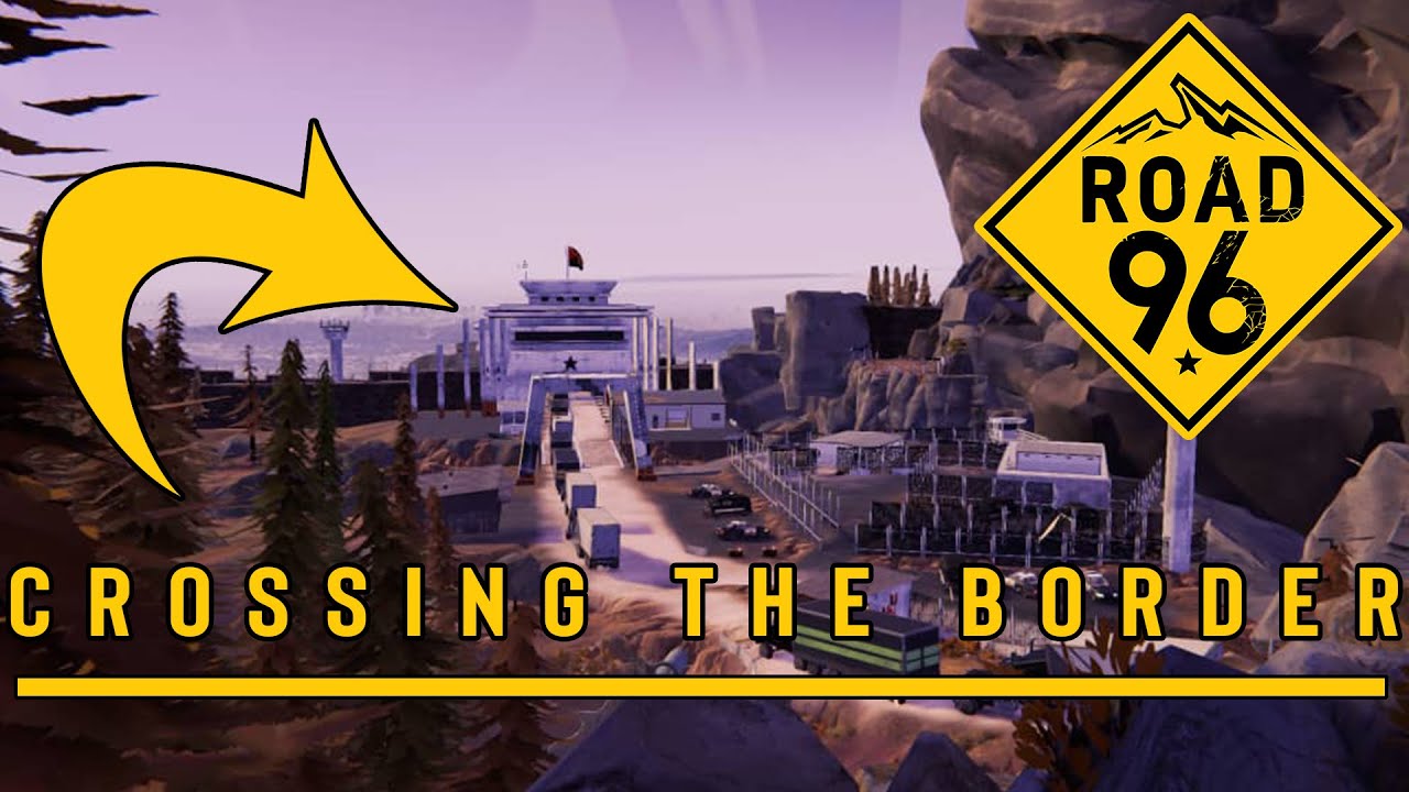 ROAD 96 GAMEPLAY | CROSSING THE BORDER! - YouTube