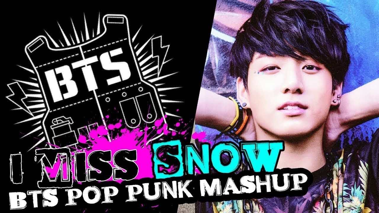 POP PUNK BTS x BLINK-182 'I Miss Snow' | MASHUP - YouTube