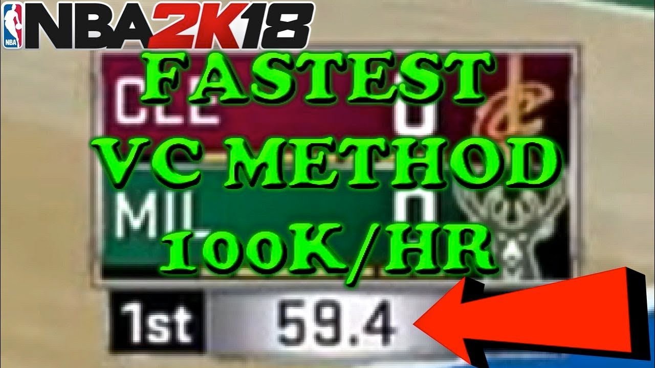 NBA 2K18 FASTEST VC METHOD!!! 100K VC AN HOUR!!! - YouTube