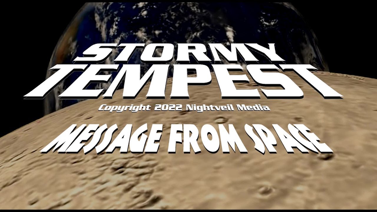 Stormy Tempest: Message From Space - YouTube