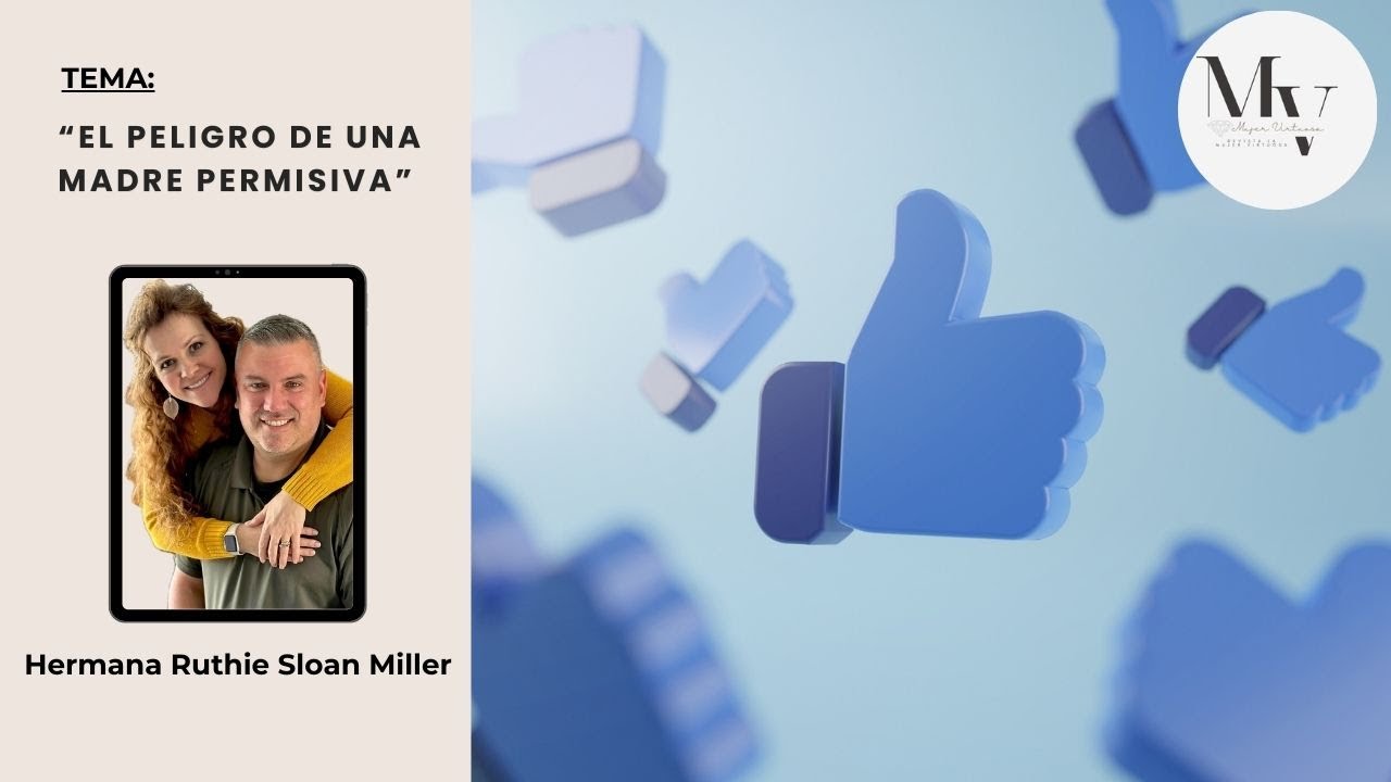 Hermana Ruthie Sloan de Miller ~ El Peligro de una Madre Permisiva | By ...