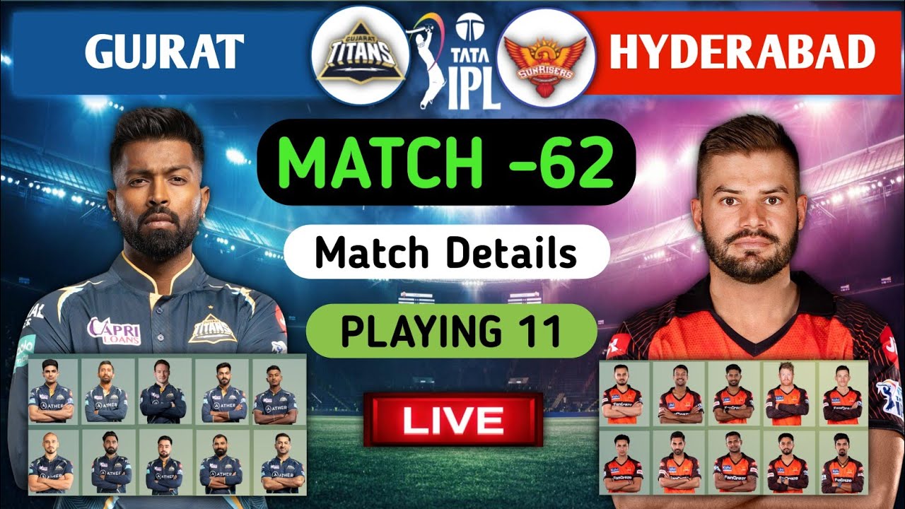 IPL 2023 Match 62 | Gujrat Titans vs Sunrisers Hyderabad Playing 11| GT ...