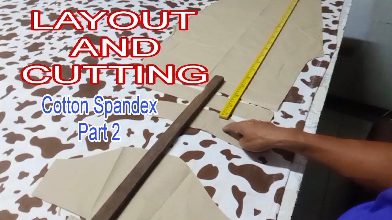 LAYOUT AND CUTTING OF FABRIC I TIPS SA PAGLAYOUT NG TELA COTTON I ...
