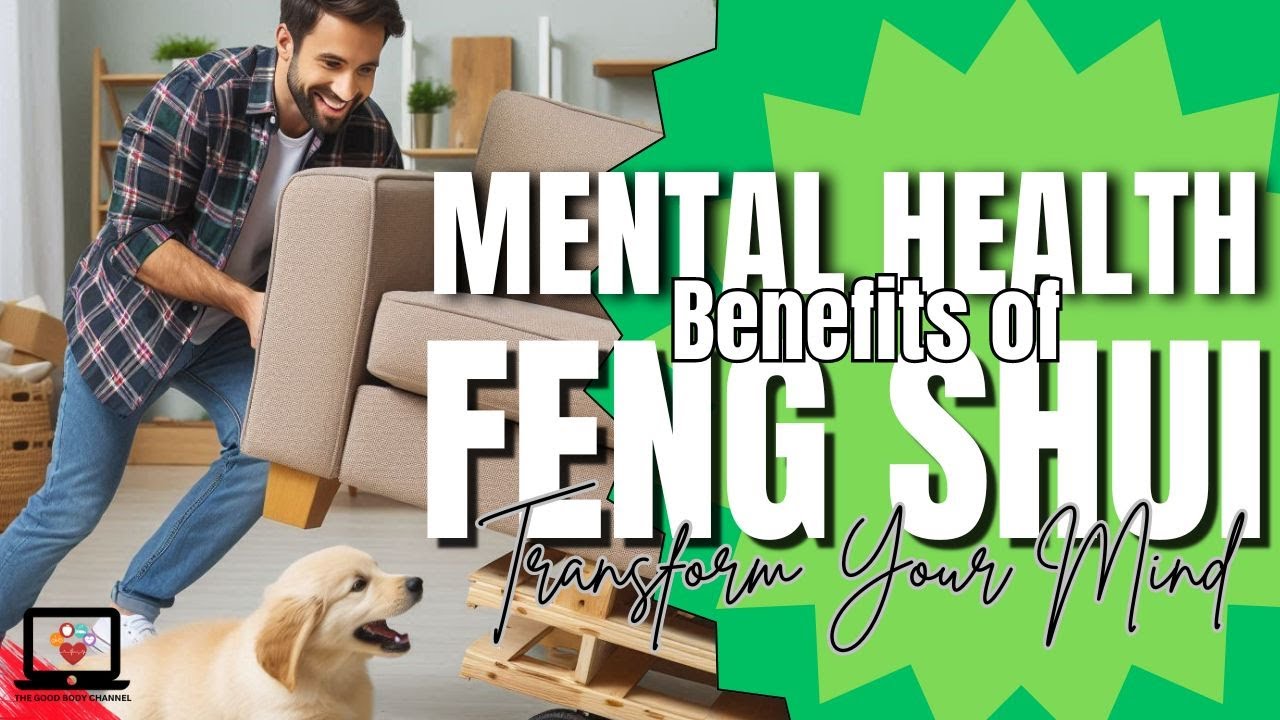 The Surprising Mental Health Benefits of Feng Shui - YouTube
