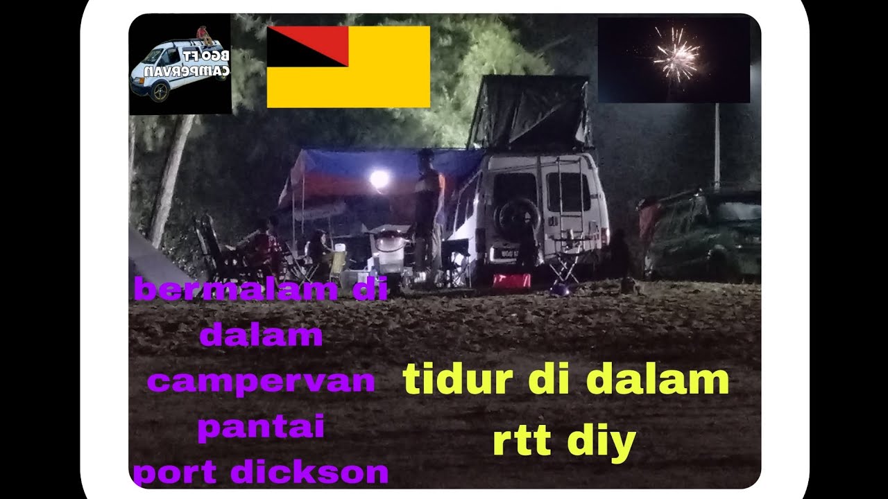 part1 bermalam di pantai port Dickson menggunakan rtt DIY dan awning ...