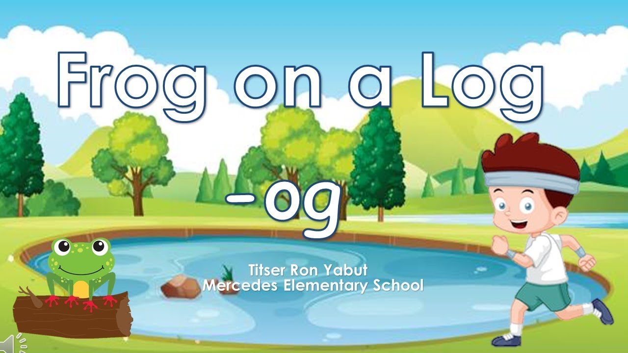 Frog on a Log /-og/ with Comprehension Question - YouTube