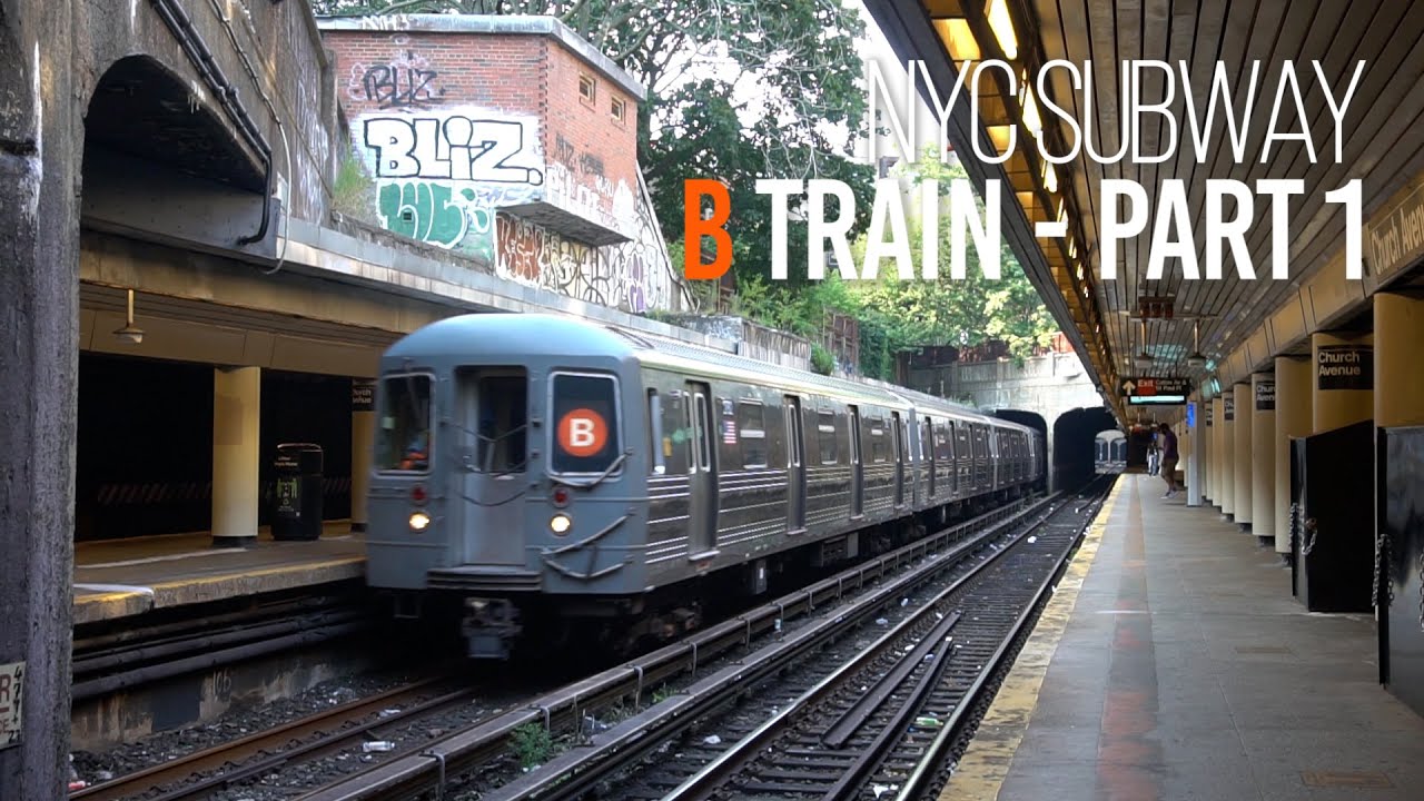 NYC Subway: B Train - Part 1 - YouTube