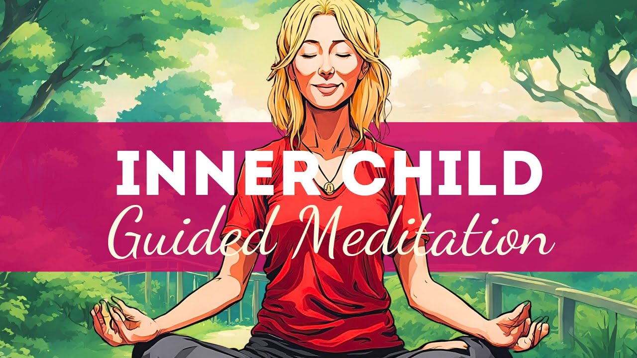 Inner Child Healing Meditation: Nurture Your Inner Self - YouTube