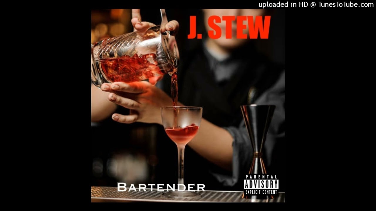 J.stew - Bartender - YouTube