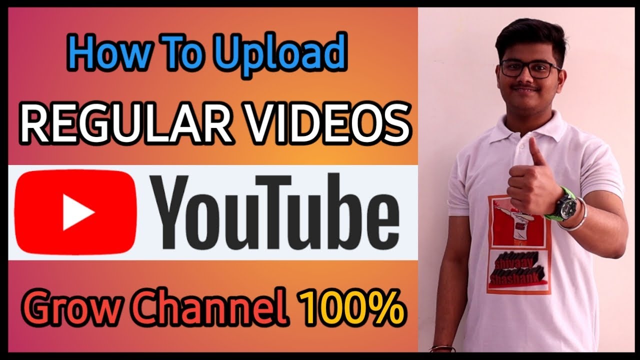 How To Upload Regular Videos Regular Video Upload Karne Ke Fayde how-to-upload-regular-videos-regular-video-upload-karne-ke-fayde