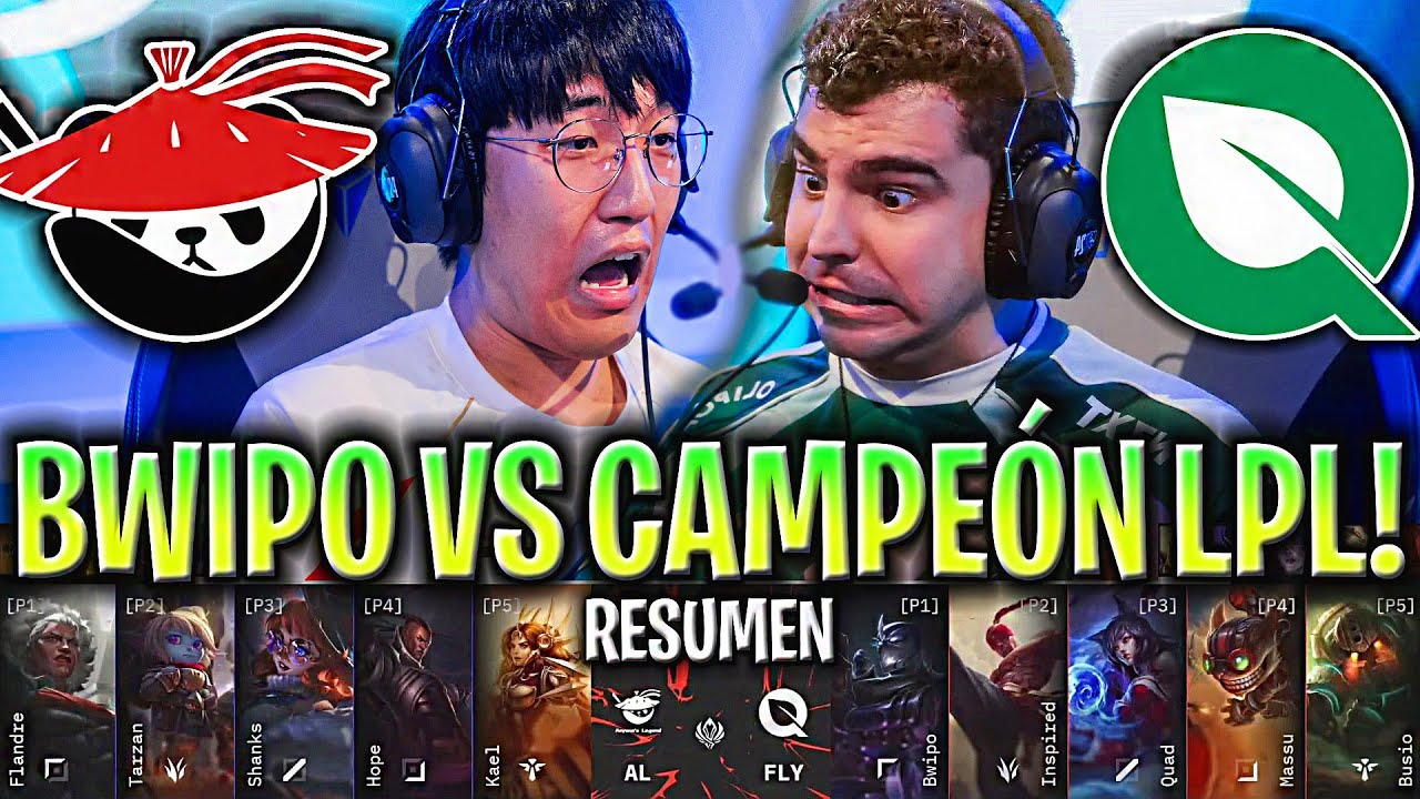 BWIPO SE ENFRENTA AL CAMPEÓN DE LA LPL!😱 | AL vs FLY Resumen FASE FINAL ...