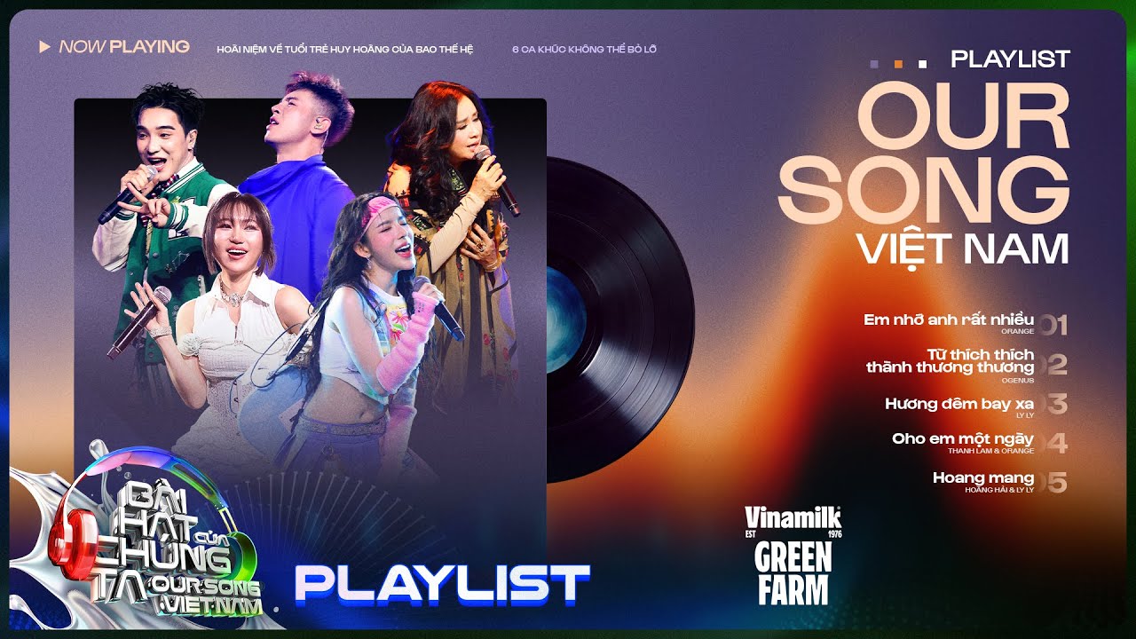 Replay liên tục với những màn trình diễn ấn tượng mở màn Our Song Việt ...