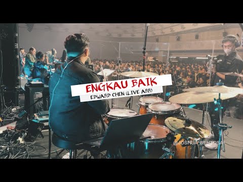 ENGKAU BAIK - EDWARD CHEN (LIVE ARRANGEMENT) - YouTube