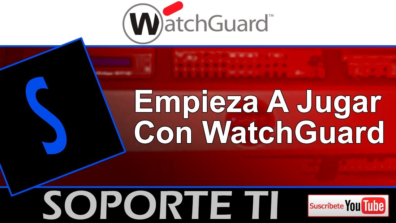 WatchGuard - FireBoxV - Instalación en Hyper V - YouTube