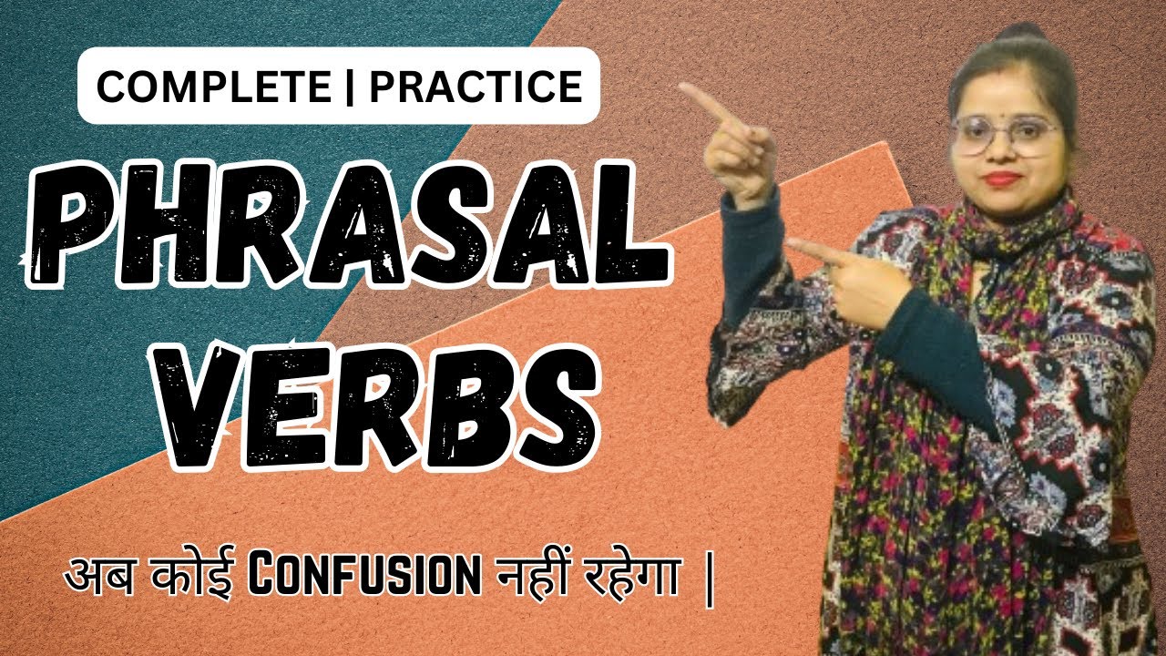 Practical Examples of Phrasal Verbs: Practice Included #verbs #tenses # ...