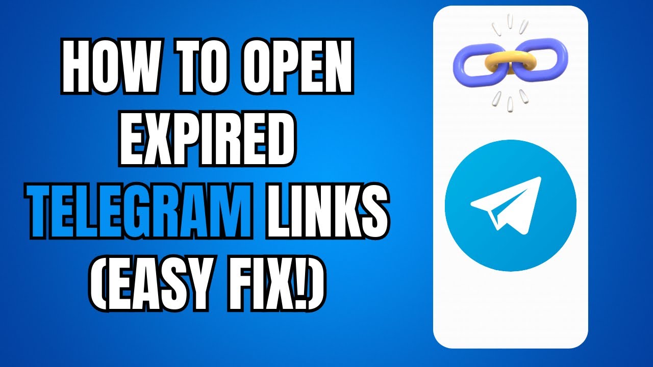 How to Open Expired Telegram Links (Easy Fix!) - YouTube