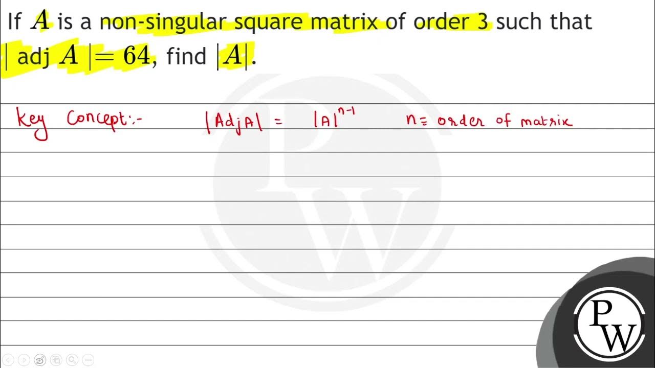 If \( A \) is a non-singular square matrix of order 3 such that \( \mid \) adj \( A \mid=64 ...