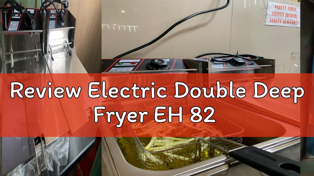 Review Electric Double Deep Fryer EH 82 - YouTube