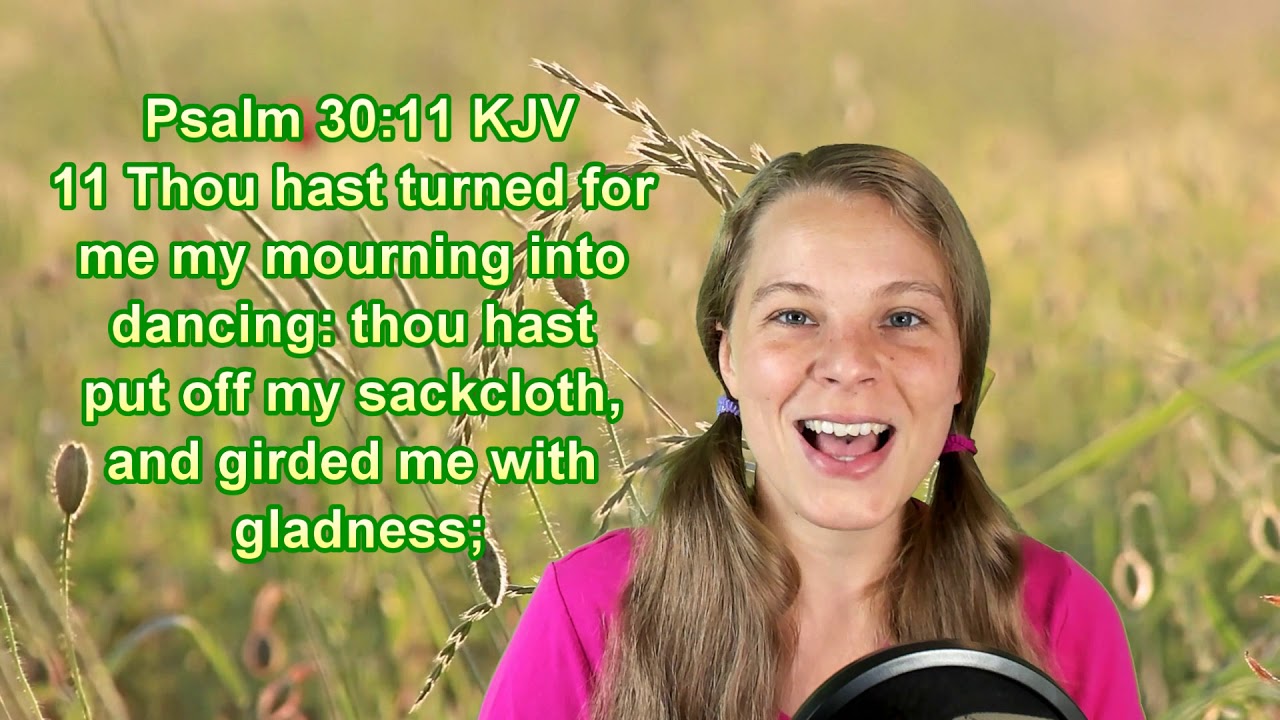 Psalm 30 11 KJV Joy Scripture Songs YouTube Psalm 30 11 KJV Joy Scripture Songs YouTube
