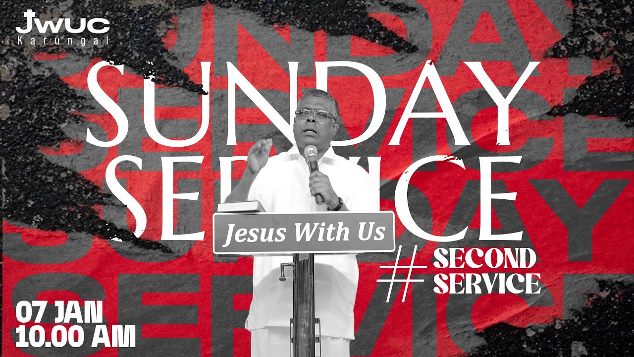 🔴 LIVE | Sunday Second Worship Service | 07-01-2024 | 10.00 AM | JWUC ...