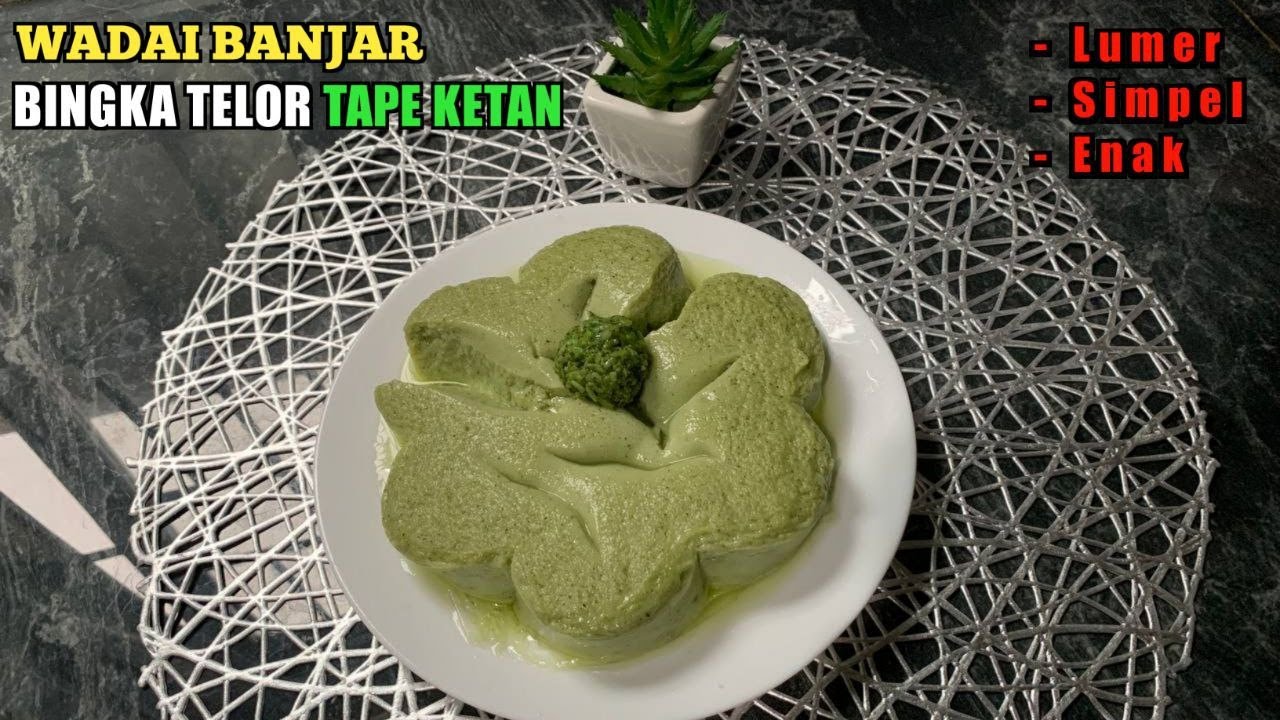 RESEP BINGKA TELOR TAPE (TAPAI) KUKUS KHAS KALIMANTAN - YouTube