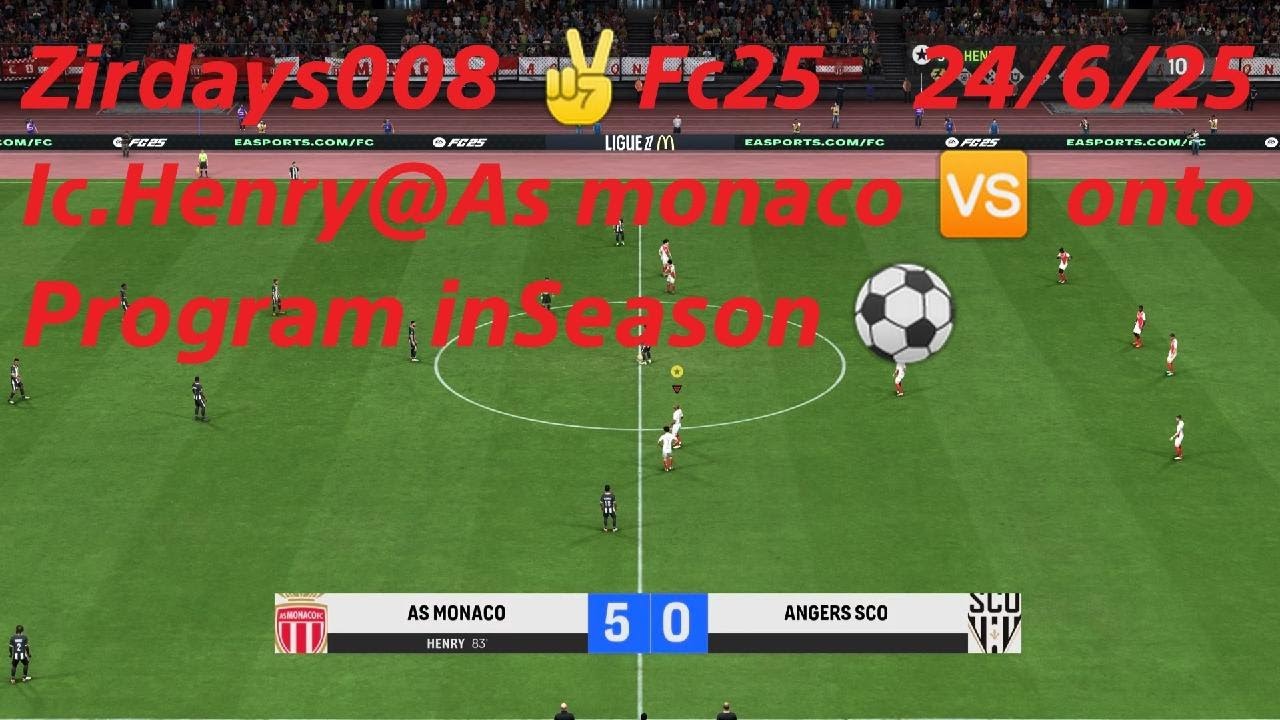 Fc25 Ic.Henry@As monaco 🆚 onto Program inSeason 😊 24/6/25 Zirdays008 ⚽ ...