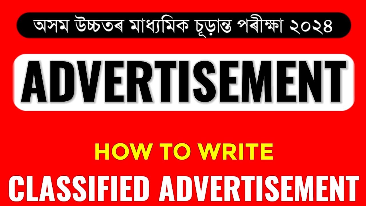 Classified Advertisement Writing for AHSEC 2024 | How to Write ...
