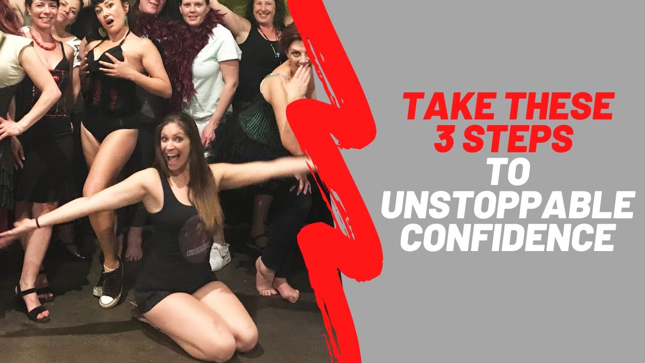 Take These 3 Steps To UNSTOPPABLE CONFIDENCE - YouTube