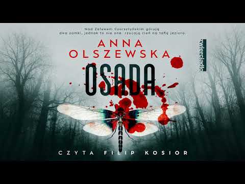 Osada Autor Anna Olszewska Lektor Filip Kosior Kryminały po Polsku AudioBook PL