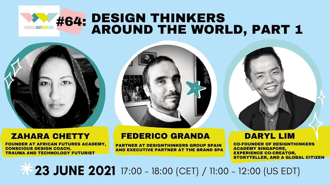 WWJ no. 64 - "Design Thinkers Around The World, Pt 1" with Zahara ...