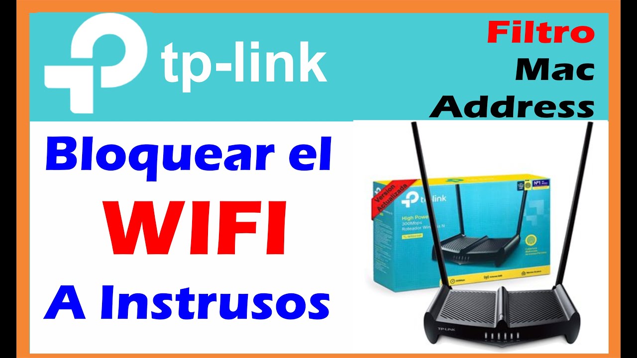 Bloquear WIFI a Intrusos, NO dejes que Roben tu Internet activa el ...