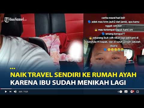 Kisah Pilu Bocah naik Travel Sendirian ke Rumah Ayah Karena Ibu Sudah Menikah Lagi, Bawa Uang 5 Ribu