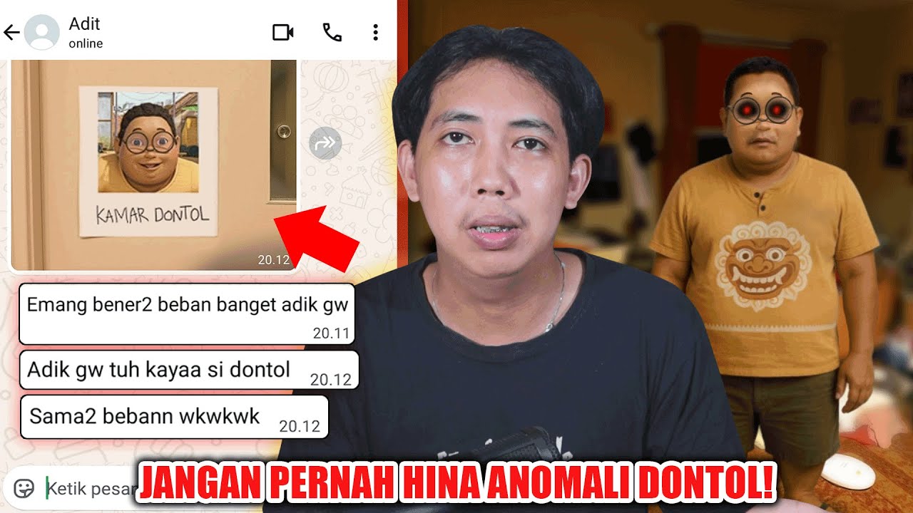 TEROR ANOMALI DONTOL, JANGAN PERNAH MENGHINA DONTOL 😱 | CHAT HISTORY ...