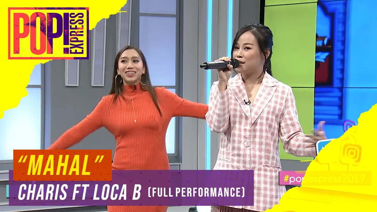 Pop! Express : Charis Ft Loca B - Mahal (Full Performance) - YouTube